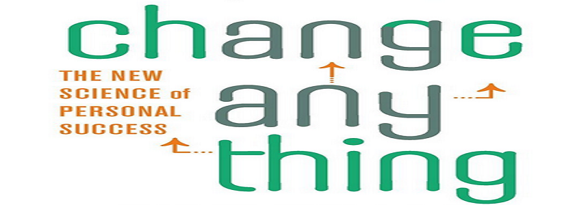 Change Anything - The New Science of Personal Success