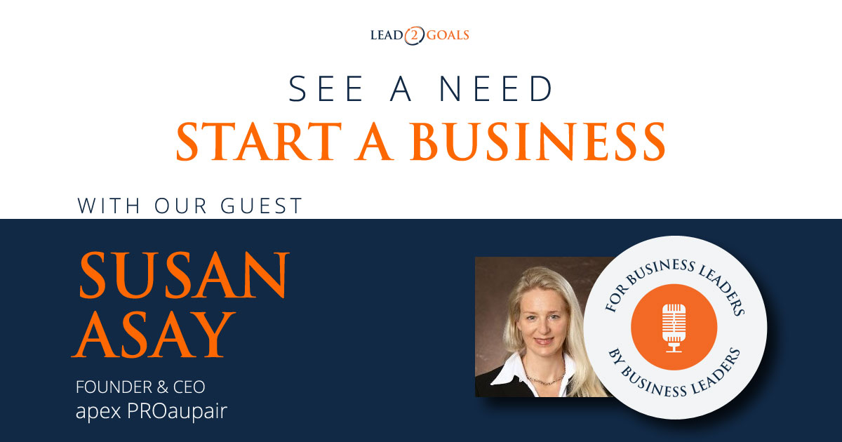 Episode #13 | See a Need, Start a Business with Susan Asay