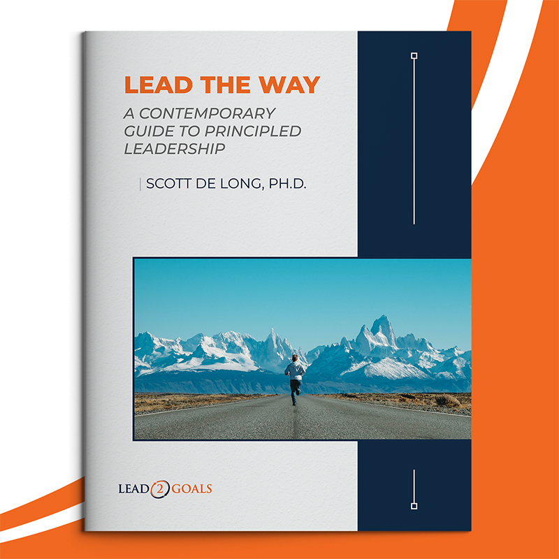 LEAD the Way: A Contemporary Guide to Principled Leadership | Lead2Goals