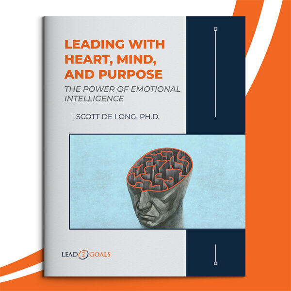 Leading with Heart, Mind, and Purpose: The Power of Emotional ...